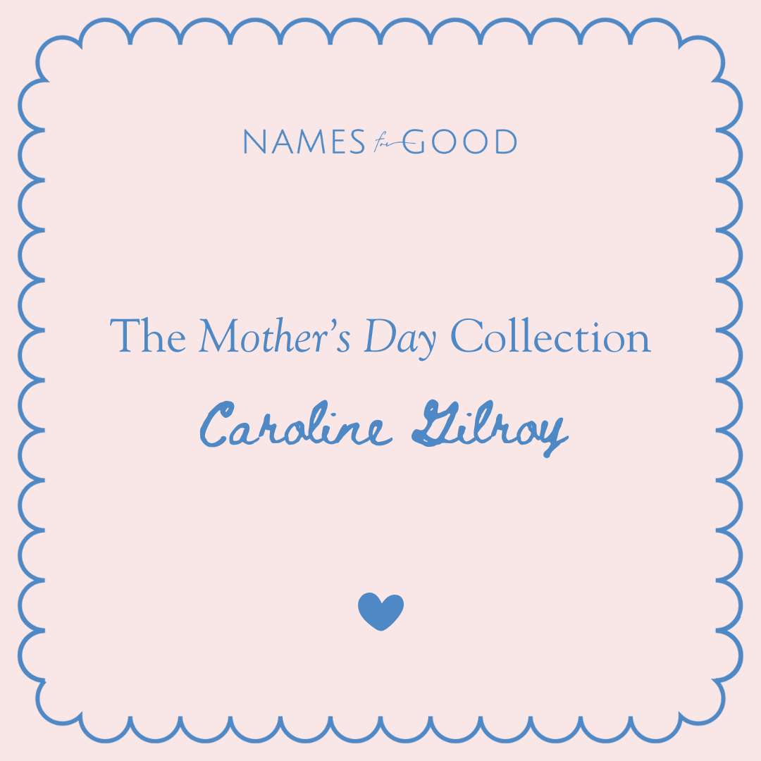 NFG x Caroline Gilroy – Names For Good