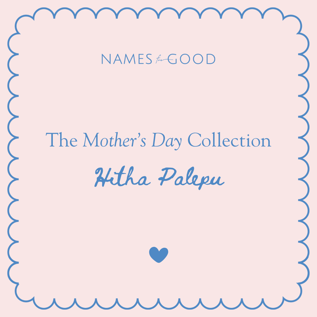NFG x Hitha Palepu – Names For Good